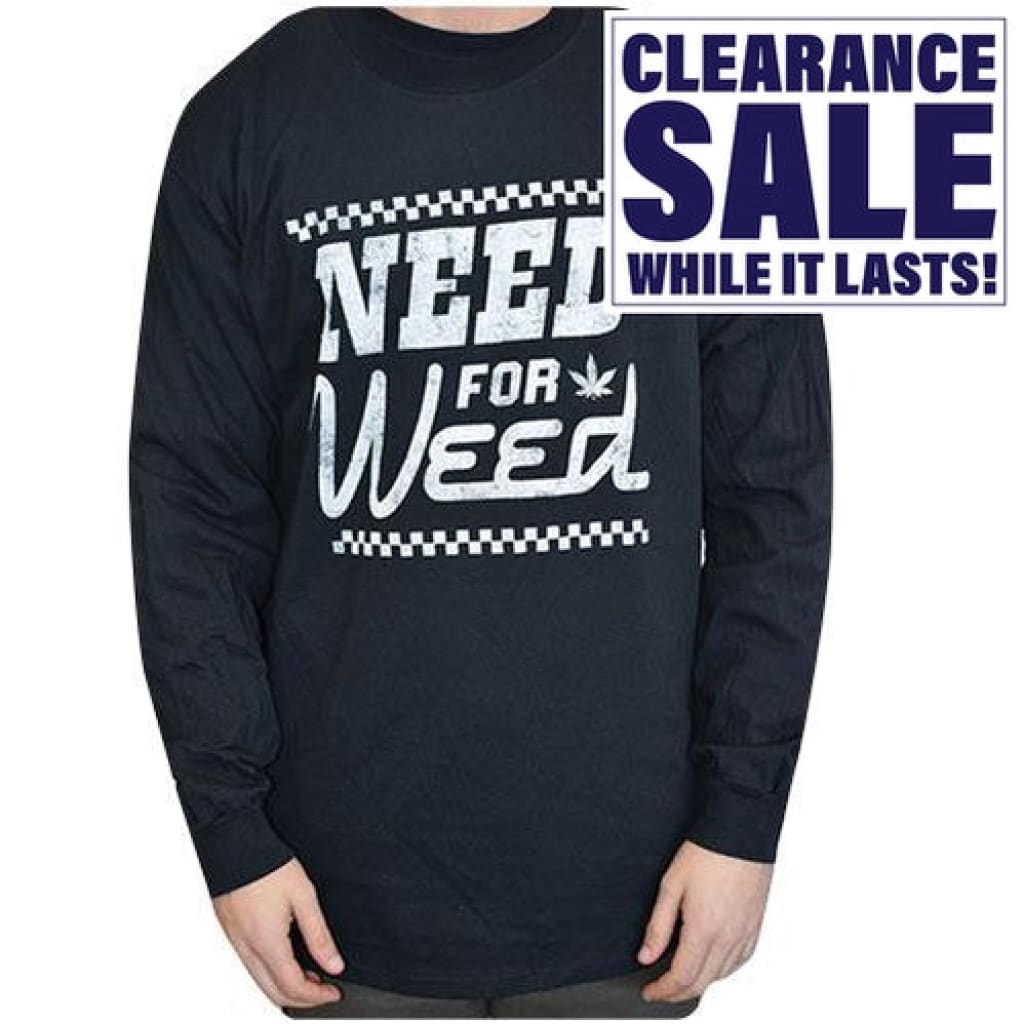 Need For Weed Long Sleeve Black t Shirt - Various Sizes - (1 Count Or ...